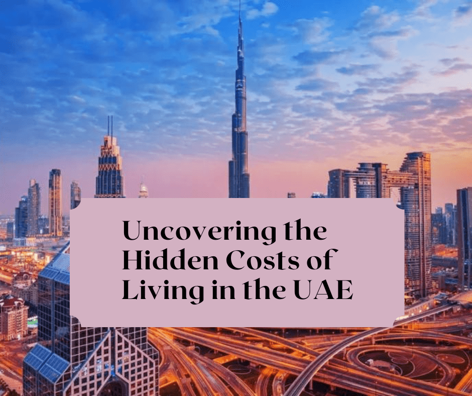 Uncovering the Hidden Costs of Living in the UAE - RoomDaddy